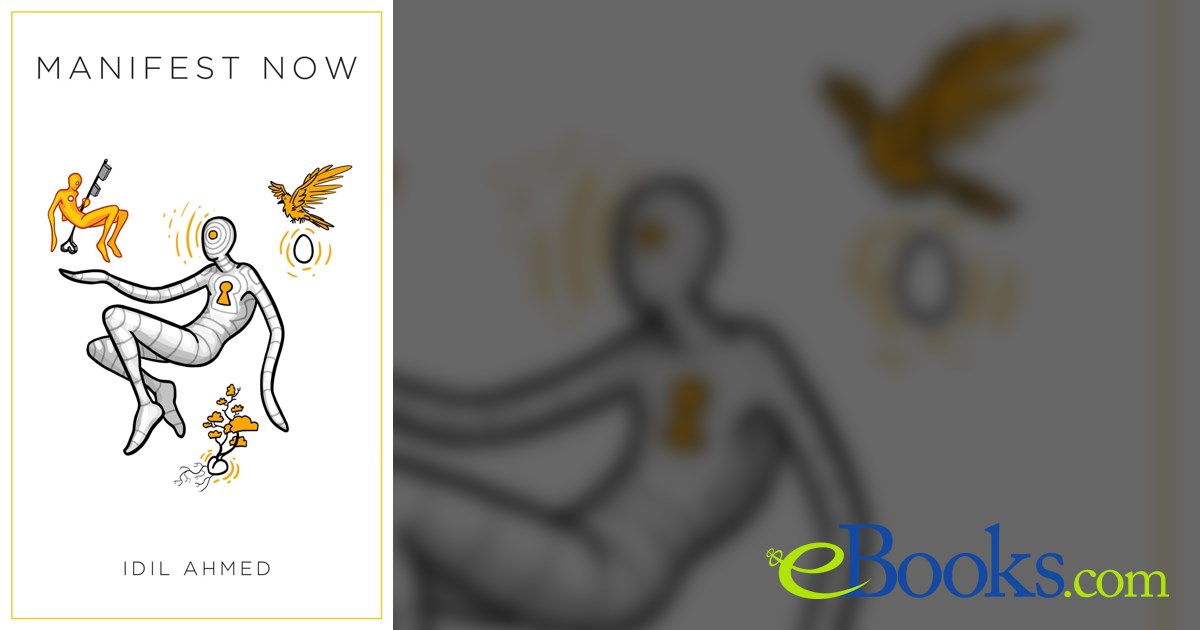 Manifest Now by Idil Ahmed (ebook)