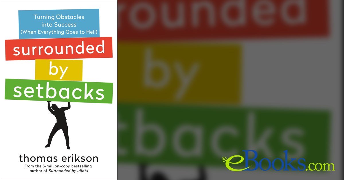 Surrounded by Setbacks by Thomas Erikson (ebook)