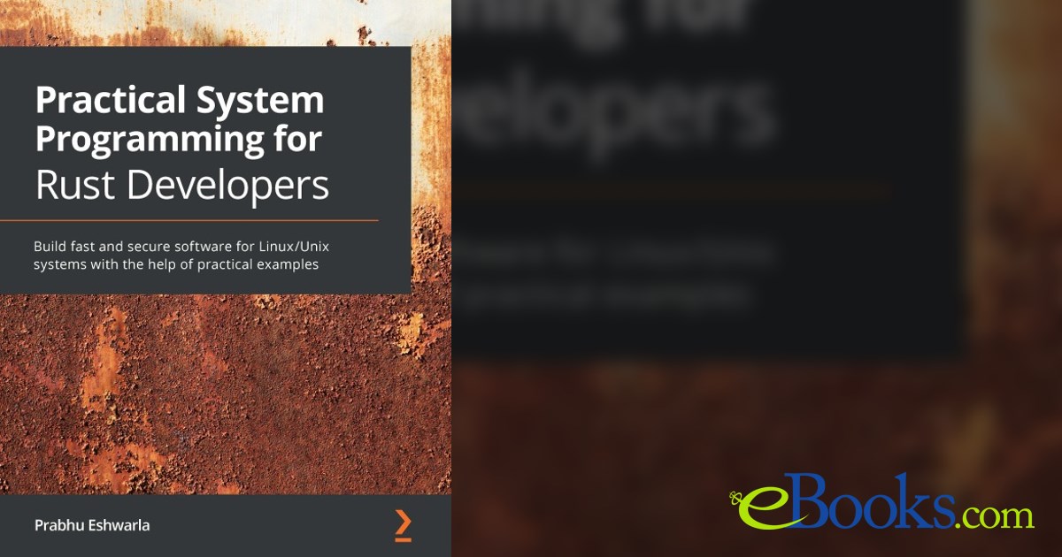 Practical System Programming For Rust Developers