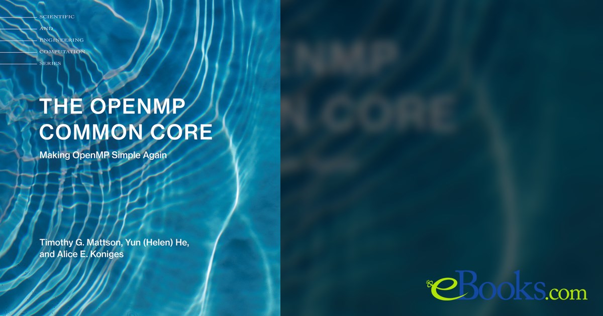 The OpenMP Common Core by Timothy G. Mattson (ebook)