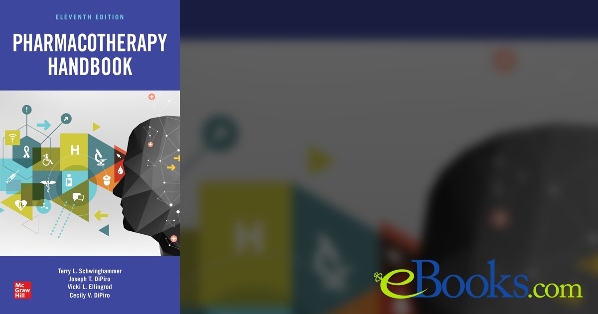 Pharmacotherapy Handbook, Eleventh Edition (11th ed.)