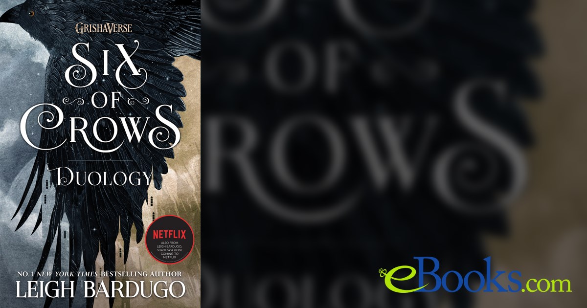 The Six of Crows Duology by Leigh Bardugo (ebook)