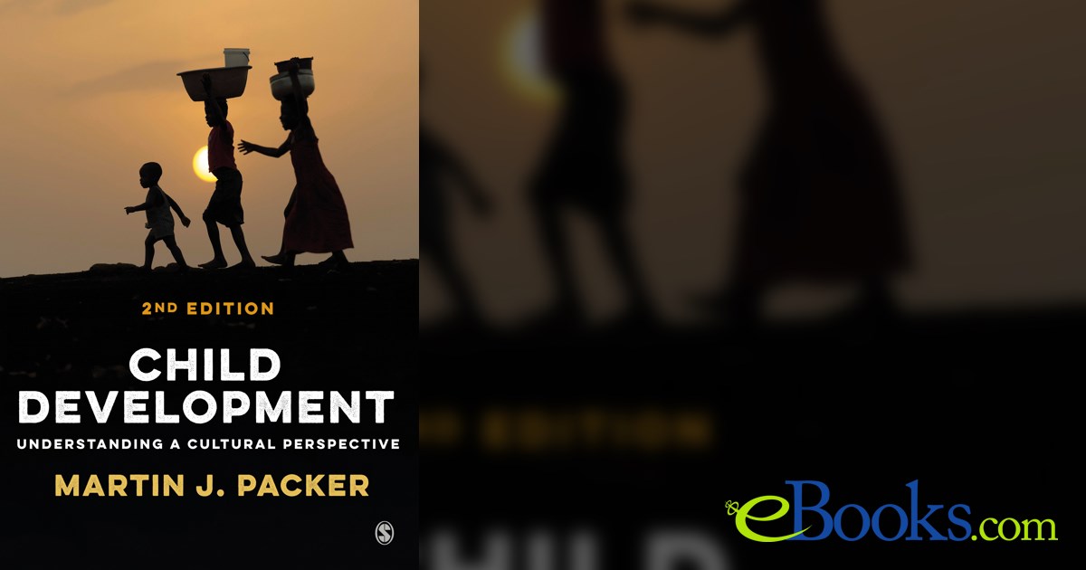 Child Development (2nd ed.) by Martin J. Packer (ebook)