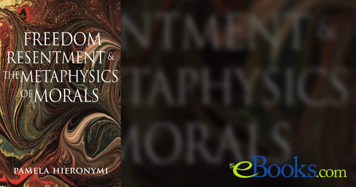 Freedom, Resentment, and the Metaphysics of Morals