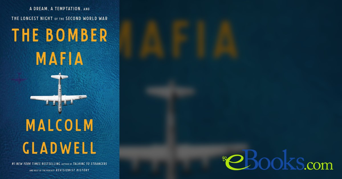 The Bomber Mafia by Malcolm Gladwell (ebook)