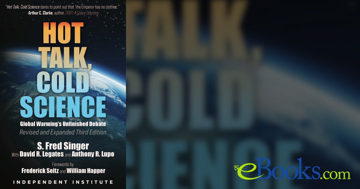 Hot Talk, Cold Science by S. Fred Singer (ebook)