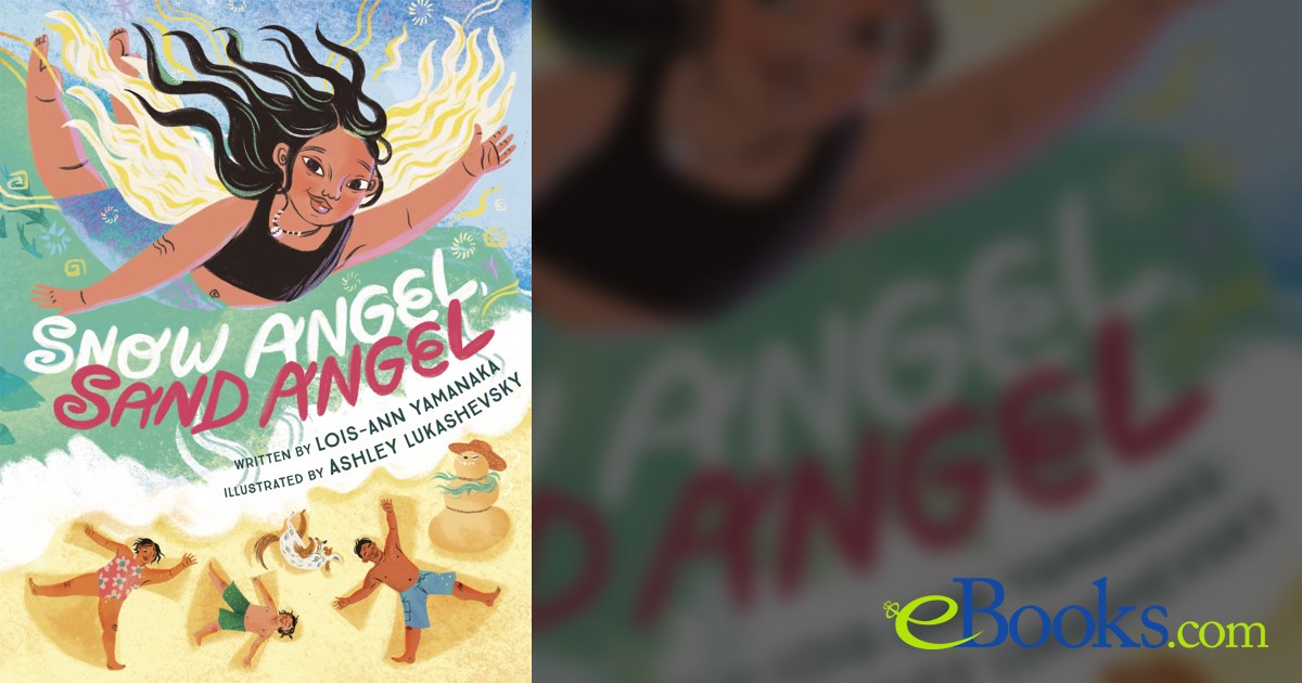 Snow Angel, Sand Angel by Lois-Ann Yamanaka (ebook)