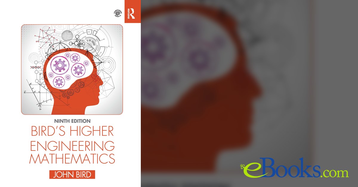 Bird's Higher Engineering Mathematics (9th ed.) by John Bird (ebook)