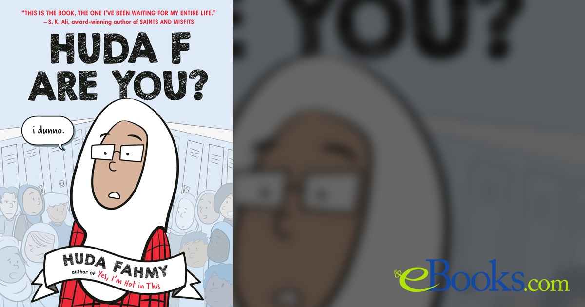 Huda F Are You?: A Graphic Novel by Huda Fahmy (ebook)