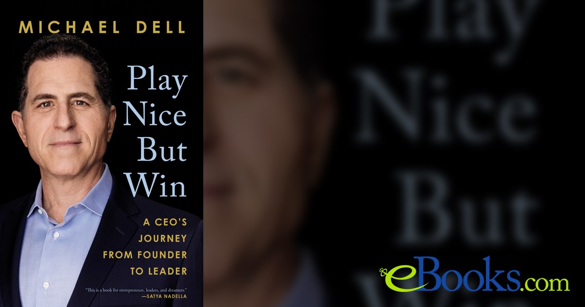 Play Nice But Win by Michael Dell (ebook)