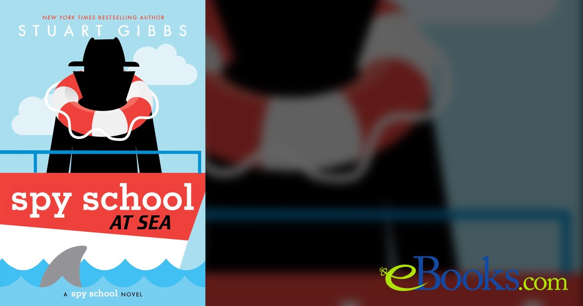 Spy School at Sea by Stuart Gibbs (ebook)