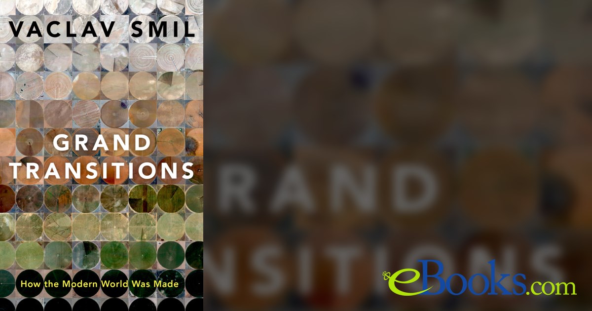 Grand Transitions by Vaclav Smil (ebook)