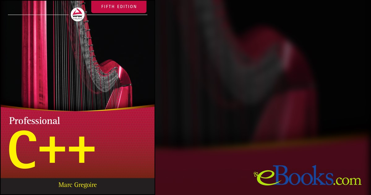 Professional C++ (5th ed.) by Marc Gregoire (ebook)