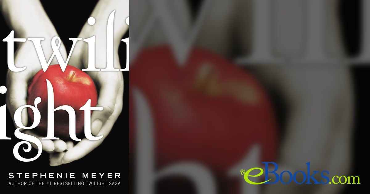 Twilight by Stephenie Meyer (ebook)