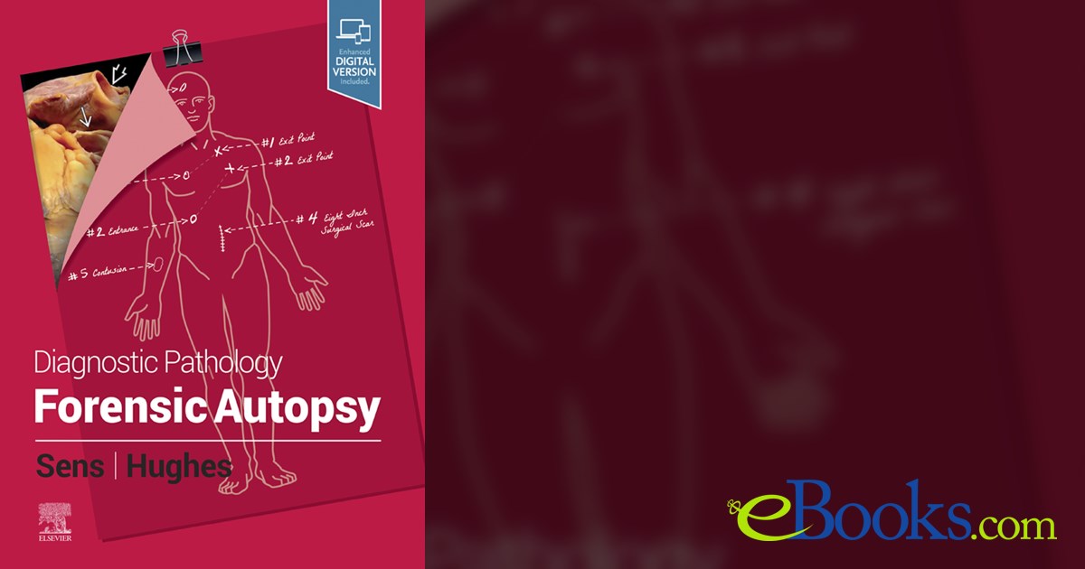 Diagnostic Pathology: Forensic Autopsy E-Book