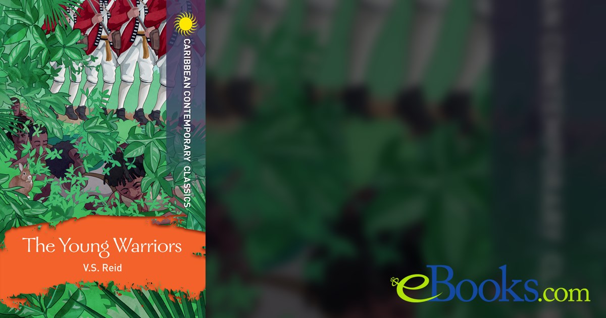 The Young Warriors by Victor Stafford Reid (ebook)