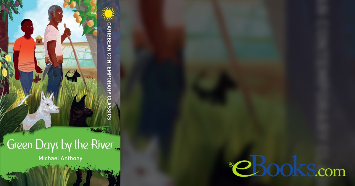 Green Days by the River by Michael Anthony (ebook)