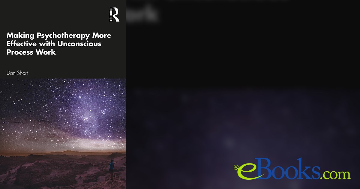 Making Psychotherapy More Effective with Unconscious Process Work