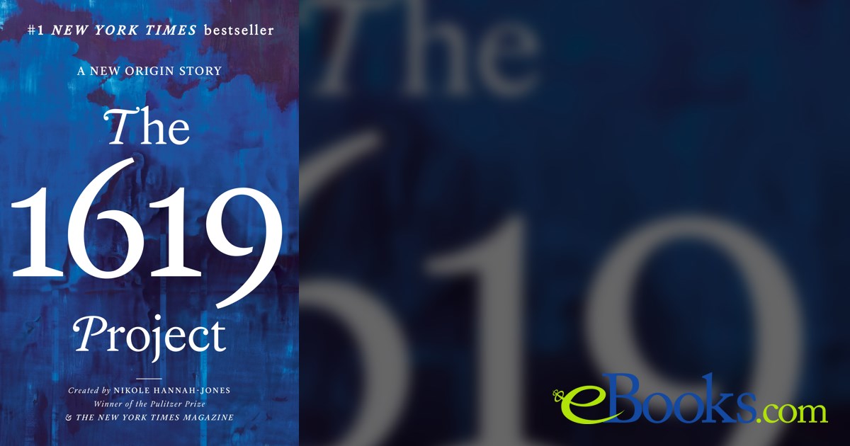 The 1619 Project by Nikole Hannah-Jones (ebook)
