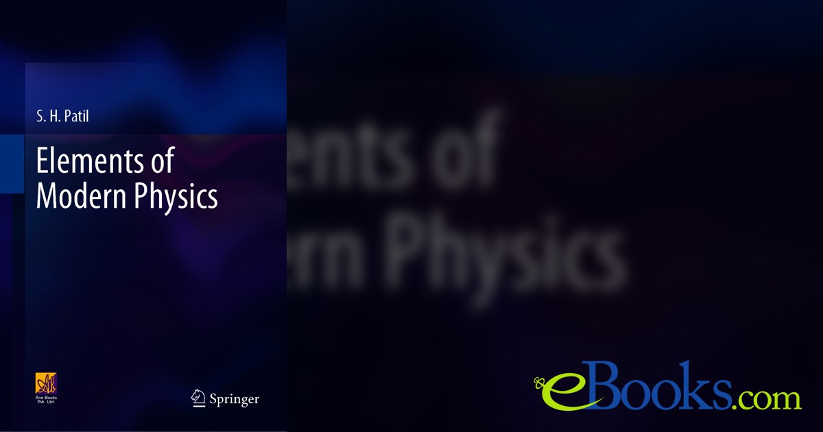 Elements of Modern Physics by S. H. Patil (ebook)