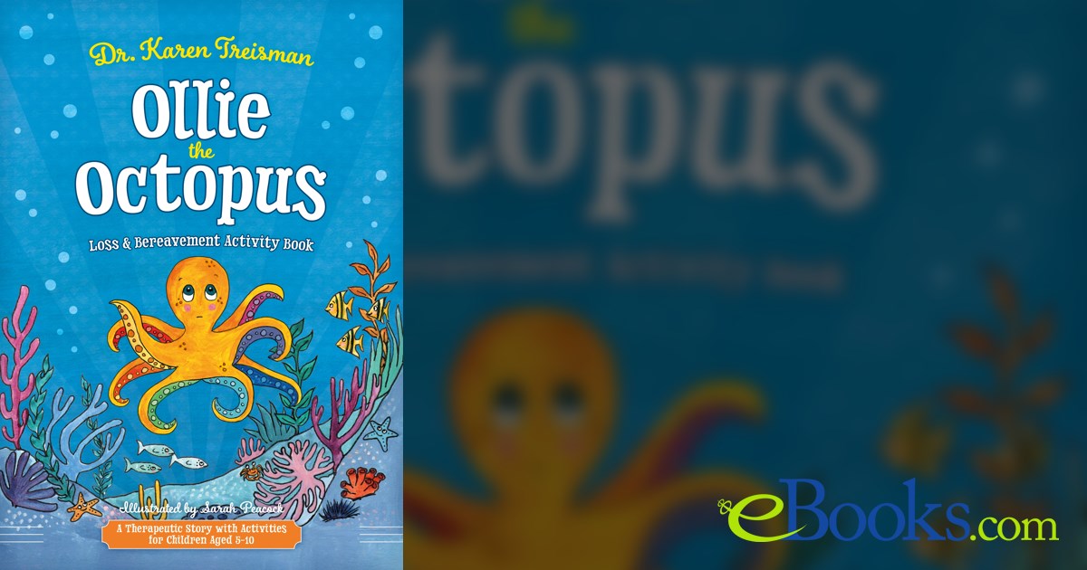 Ollie the Octopus Loss and Bereavement Activity Book