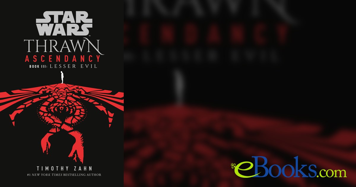 Star Wars: Thrawn Ascendancy (Book III: Lesser Evil)