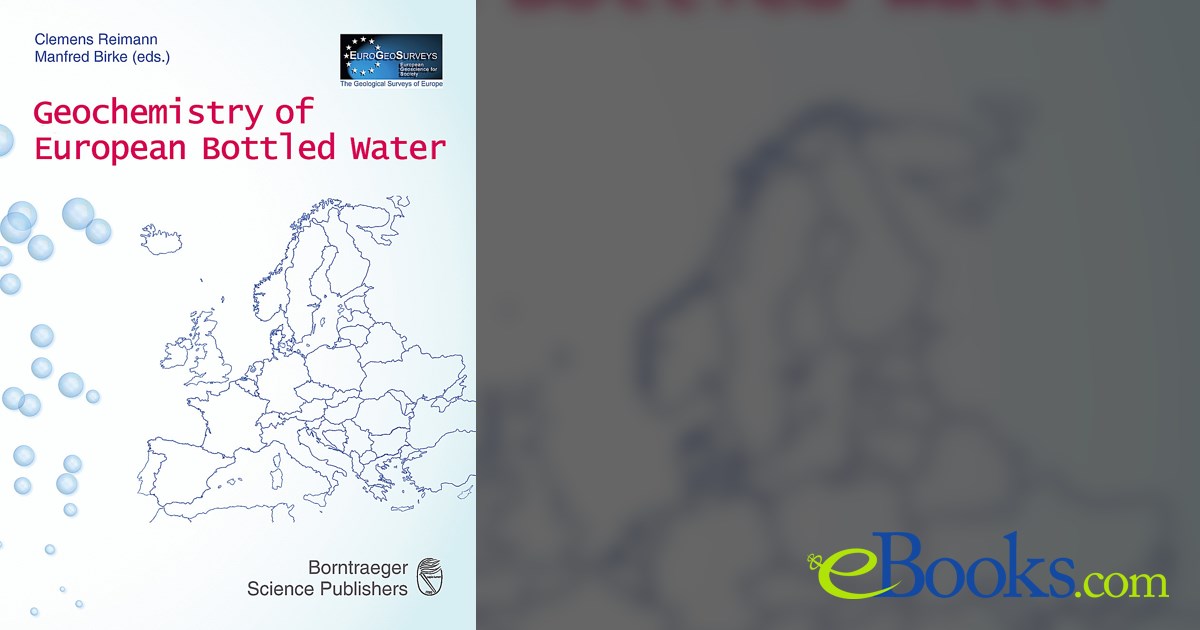 Geochemistry of European Bottled Water by Clemens Reimann (ebook)