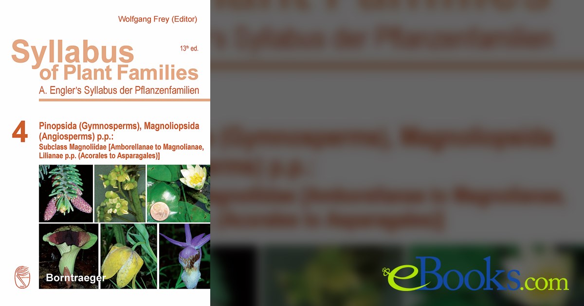Syllabus of Plant Families - A. Engler's Syllabus der Pflanzenfamilien ...