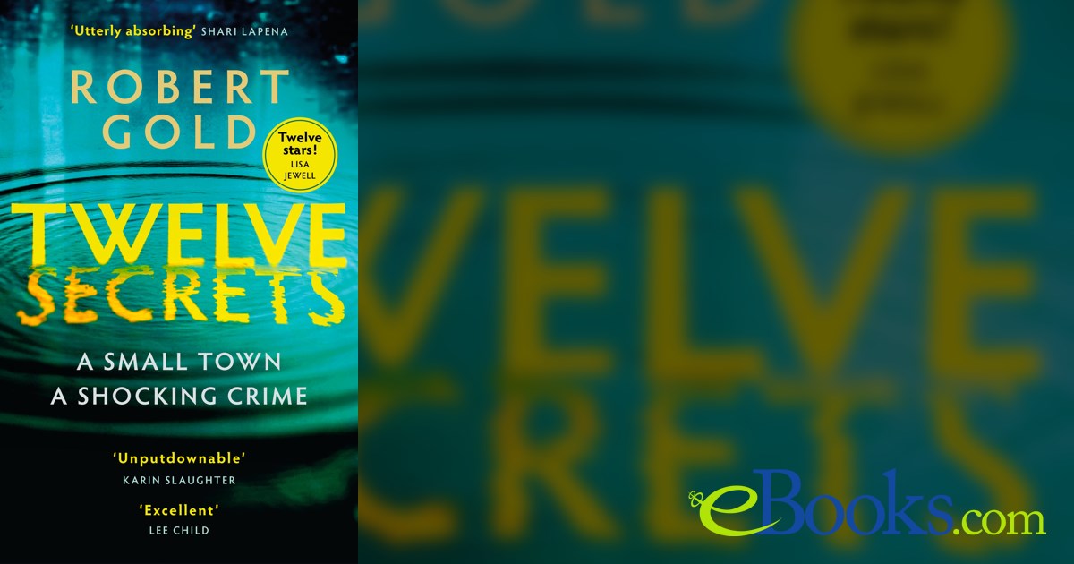 Twelve Secrets by Robert Gold (ebook)