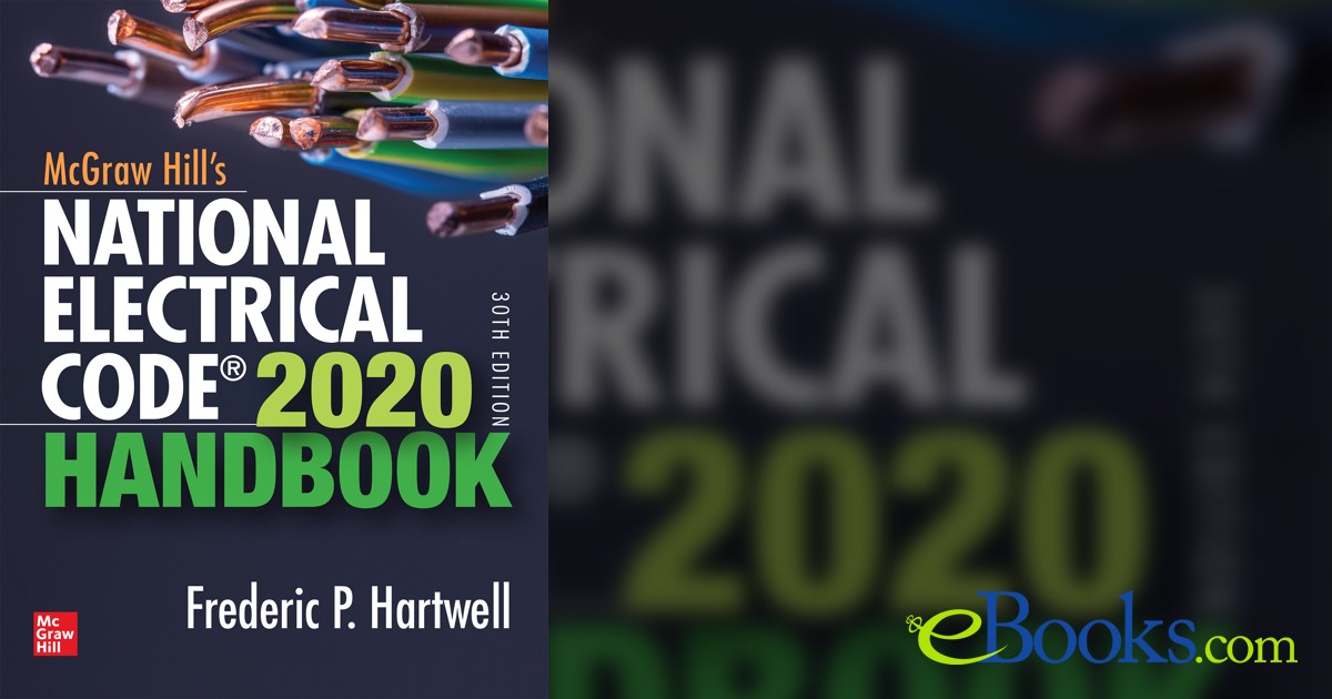 McGraw-Hill's National Electrical Code 2020 Handbook, 30th Edition