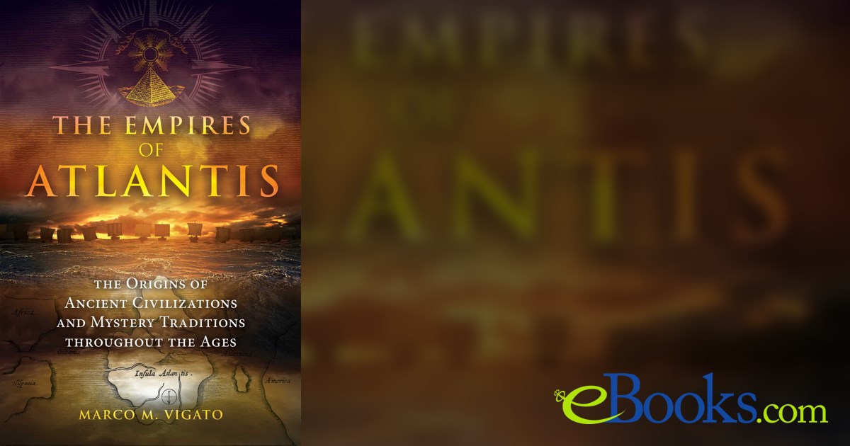 The Empires of Atlantis by Marco M. Vigato (ebook)