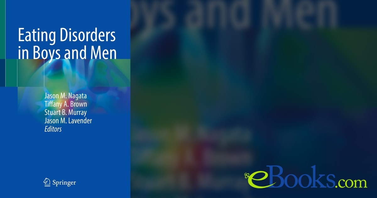 Eating Disorders in Boys and Men by Jason M. Nagata (ebook)