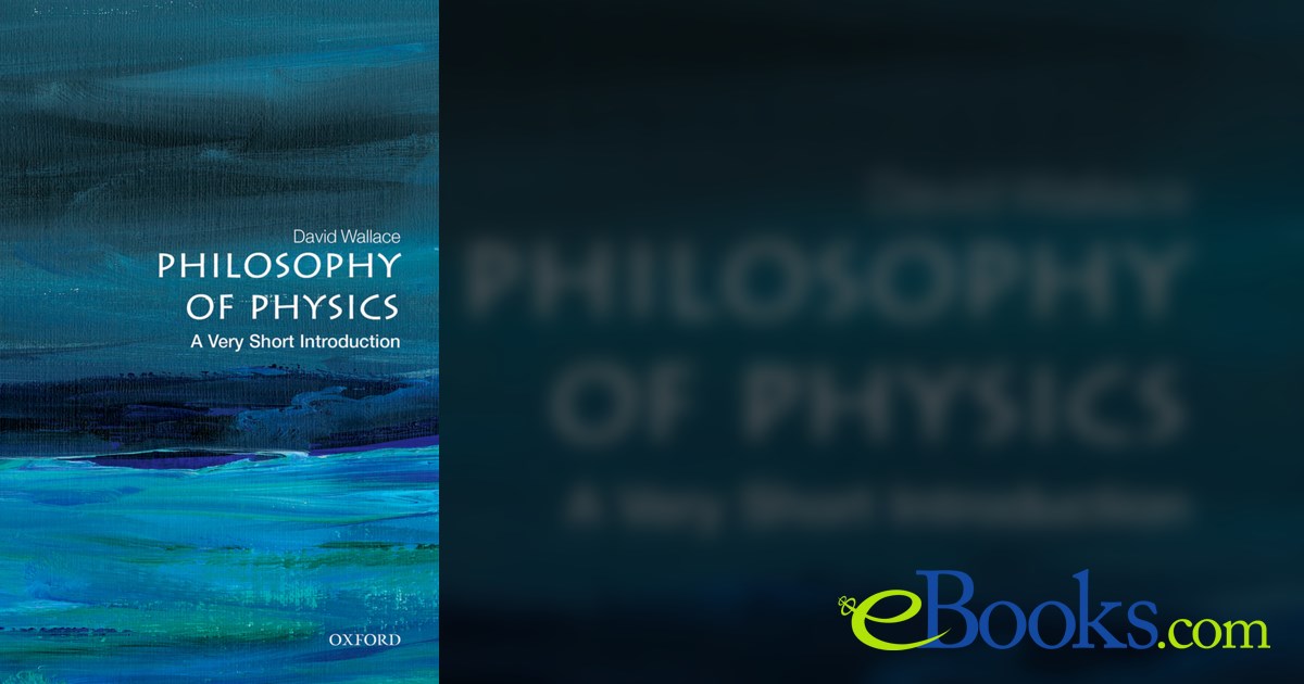 Philosophy of Physics by David Wallace (ebook)