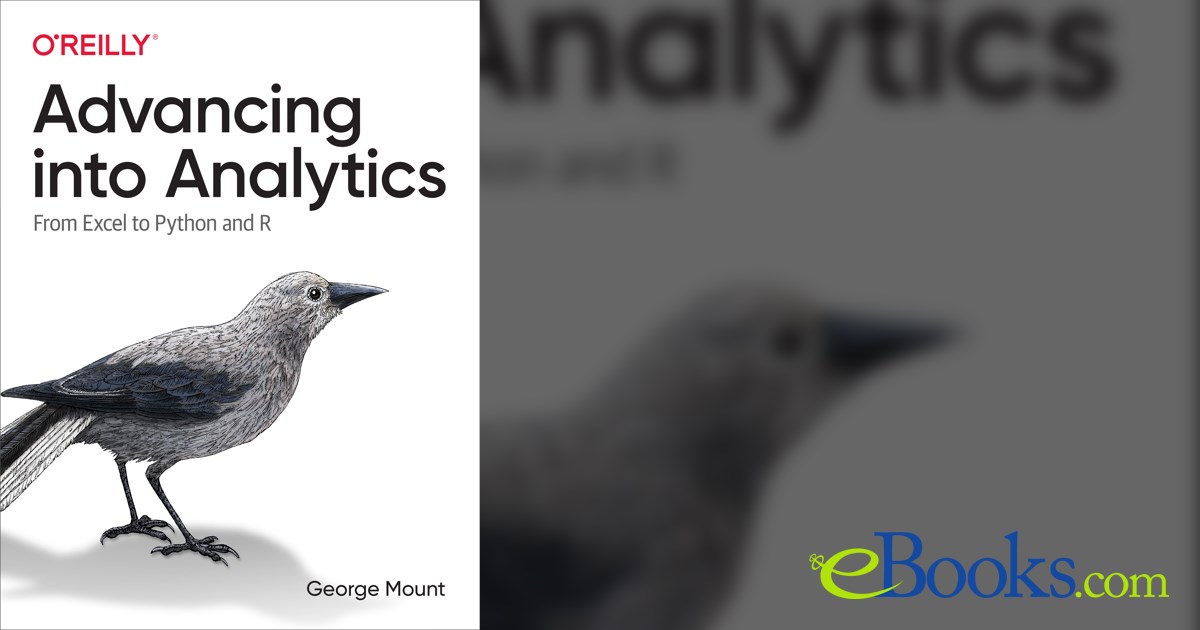 Advancing into Analytics by George Mount (ebook) Advancing into Analytics by George Mount (ebook)