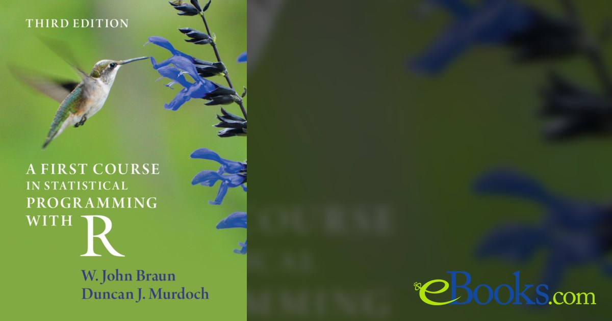 A First Course in Statistical Programming with R (3rd ed.)