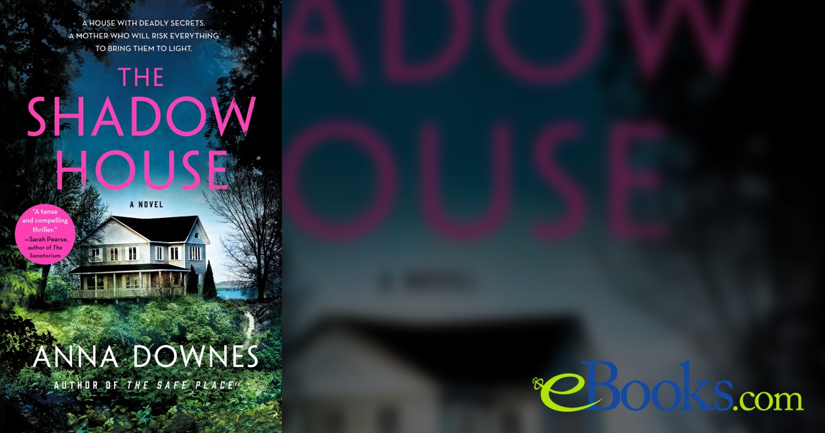 The Shadow House by Anna Downes (ebook)