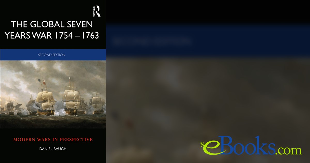 The Global Seven Years War 1754–1763 (2nd ed.)