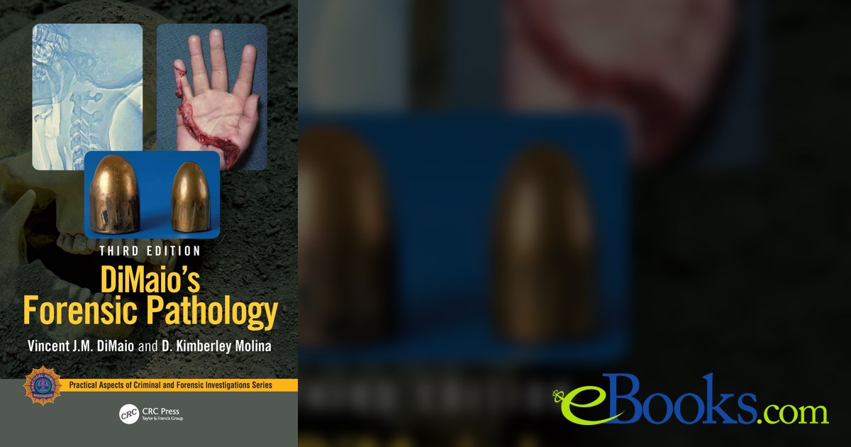 DiMaio's Forensic Pathology (3rd ed.) by Vincent J.M. DiMaio (ebook)
