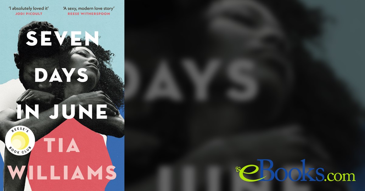 Seven Days in June by Tia Williams (ebook)