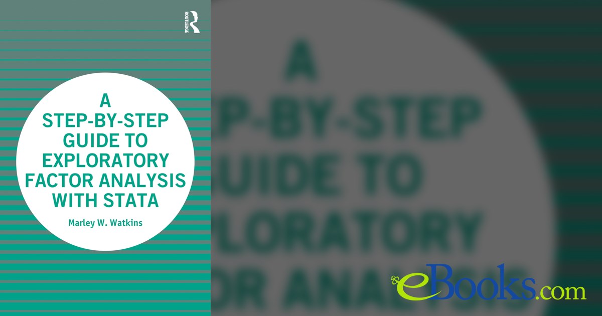 A Step By Step Guide To Exploratory Factor Analysis With Stata 9438