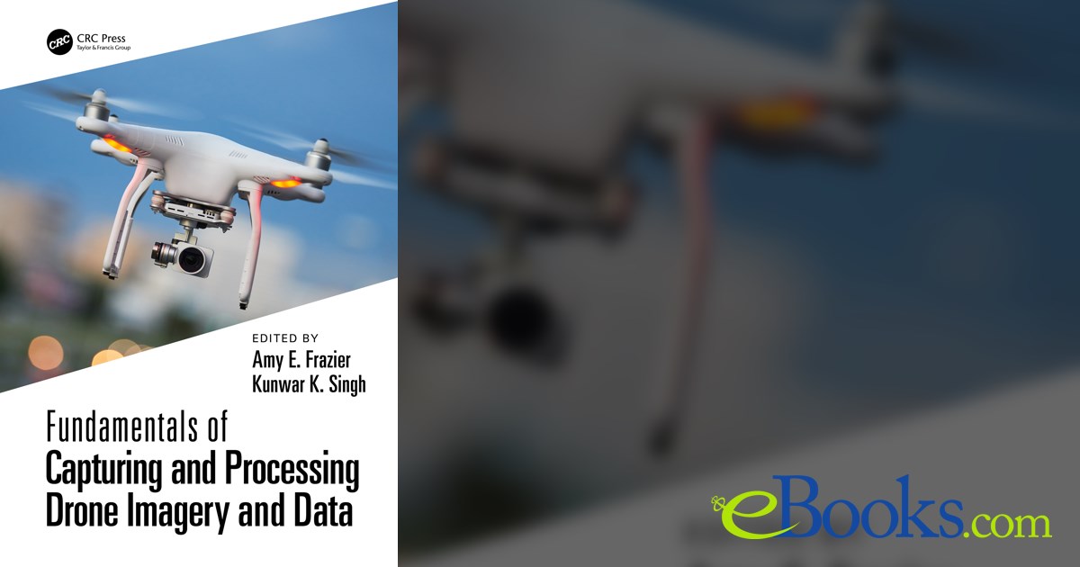Fundamentals of Capturing and Processing Drone Imagery and Data