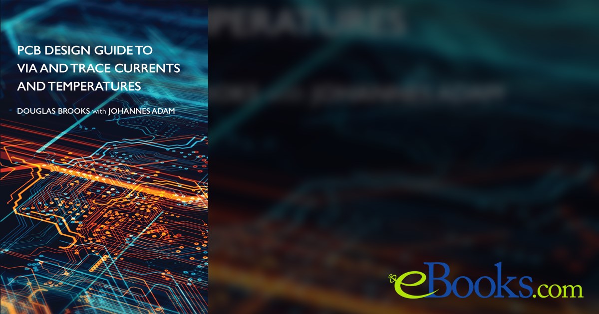 PCB Design Guide to Via and Trace Currents and Temperatures