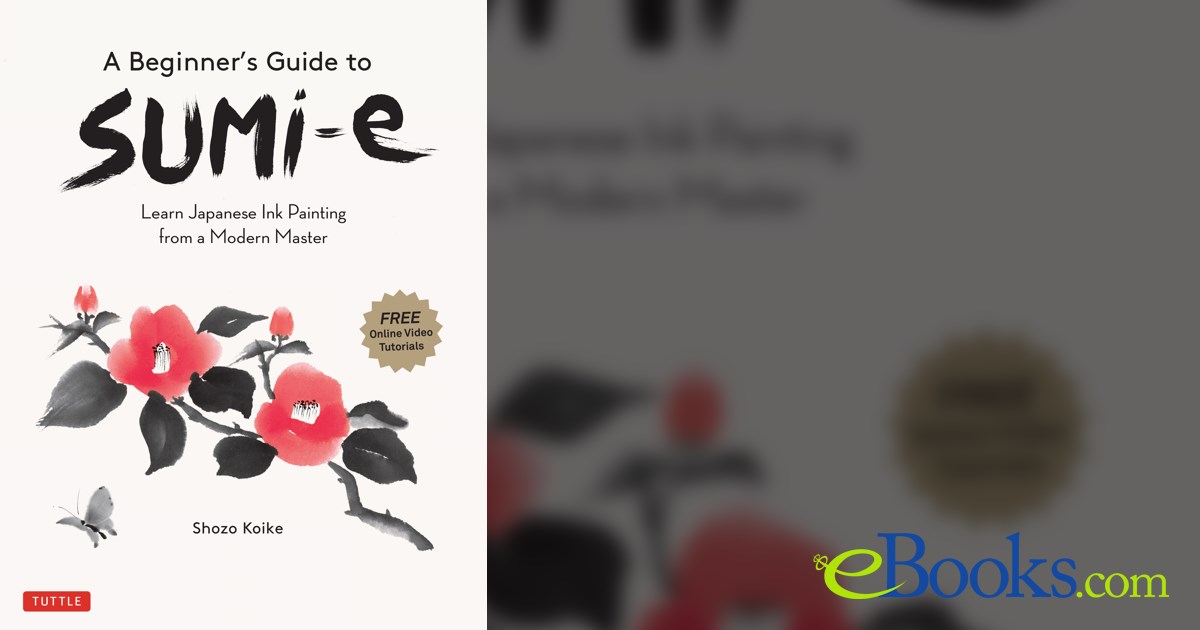 Beginner's Guide to Sumi-e by Shozo Koike (ebook)