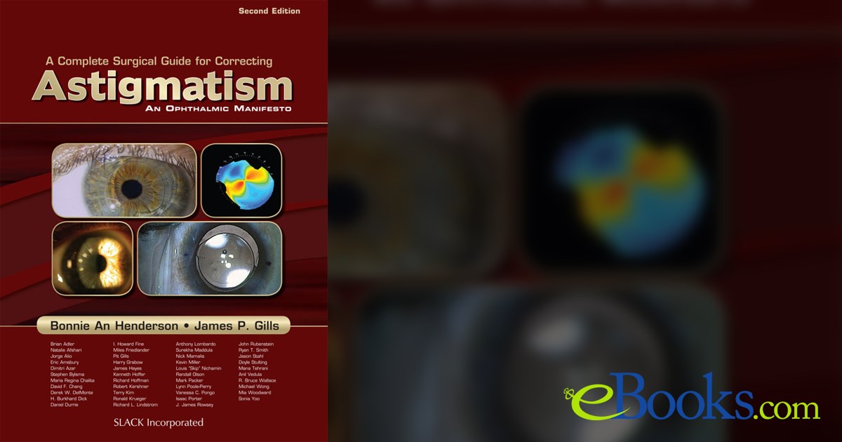 A Complete Surgical Guide for Correcting Astigmatism