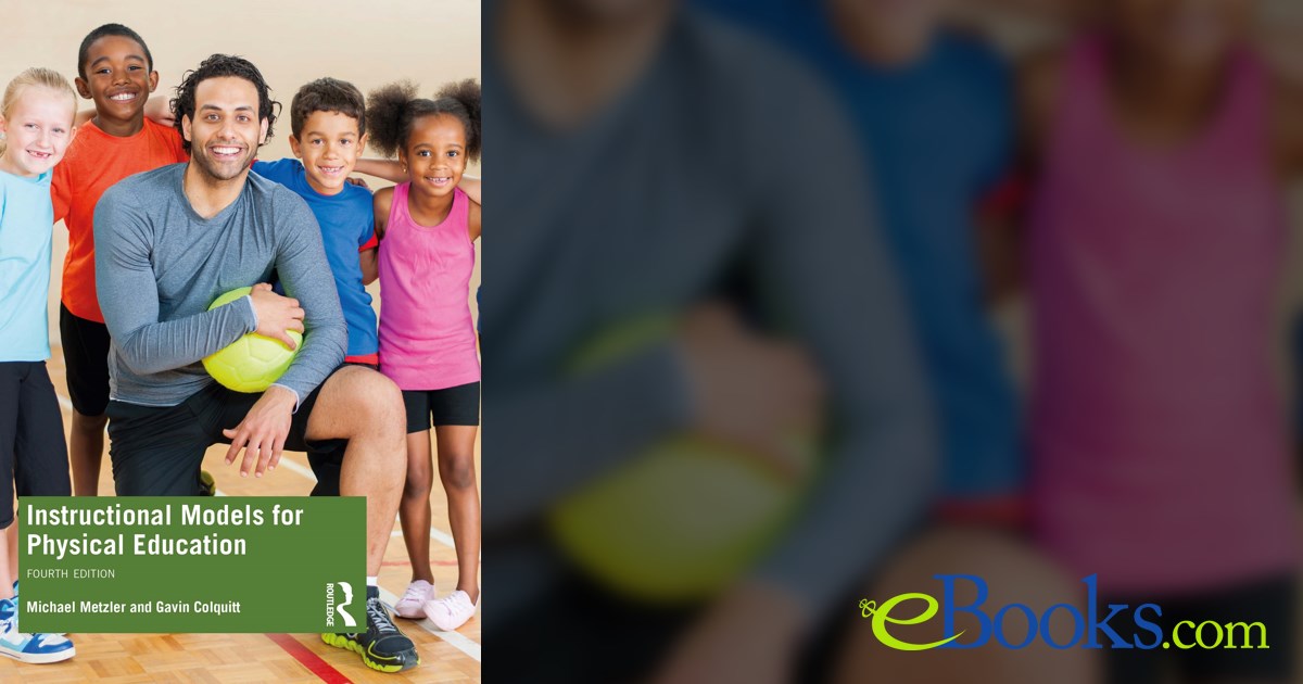 Instructional Models for Physical Education (4th ed.)