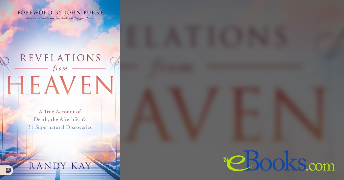 Revelations from Heaven by Randy Kay (ebook)