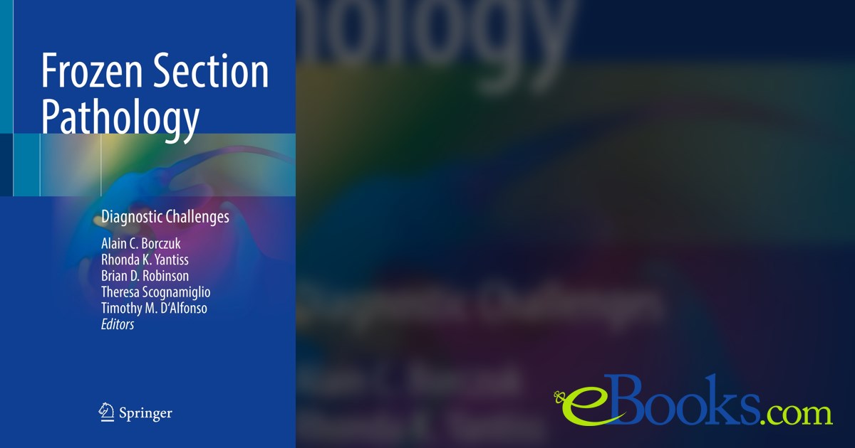 Frozen Section Pathology by Alain C. Borczuk (ebook)
