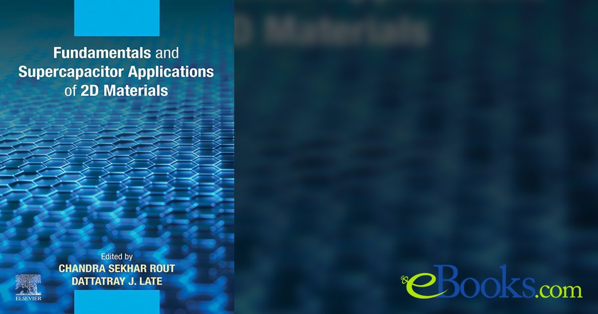 Fundamentals And Supercapacitor Applications Of 2d Materials