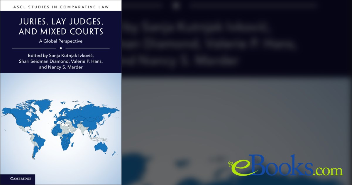 Juries, Lay Judges, and Mixed Courts