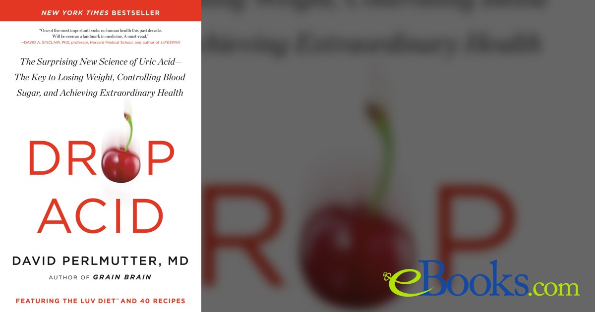 Drop Acid by David Perlmutter (ebook)